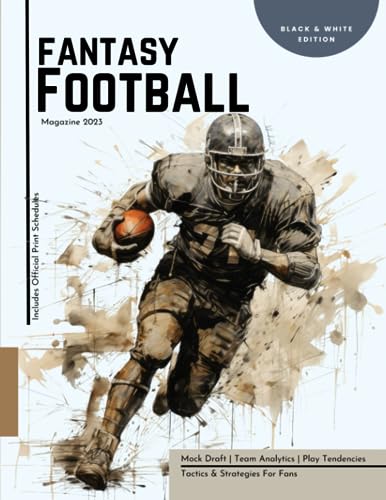 Fantasy Football Magazine 2023: Black & White Edition, NFL Fantasy ...