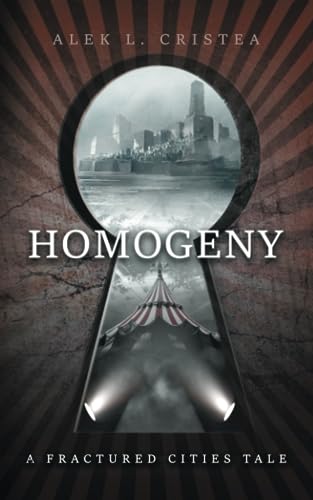 Homogeny by Alek L. Cristea | Goodreads