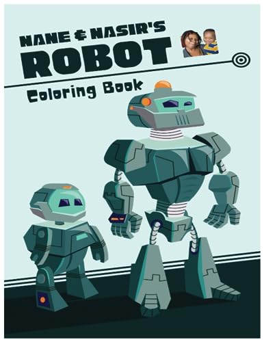 Nane & Nasir's Robot Coloring Books: Kids Robot Coloring Pages by ...