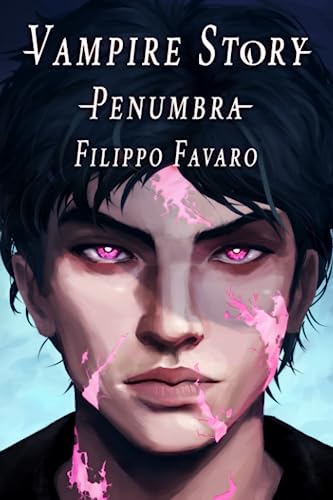 Vampire Story: Penumbra by Filippo Favaro | Goodreads
