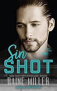 Sin Shot (Vegas Crush #2) by Raine Miller | Goodreads