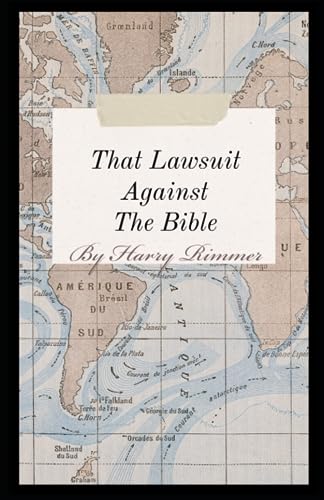 That Lawsuit Against The Bible by Harry Rimmer | Goodreads