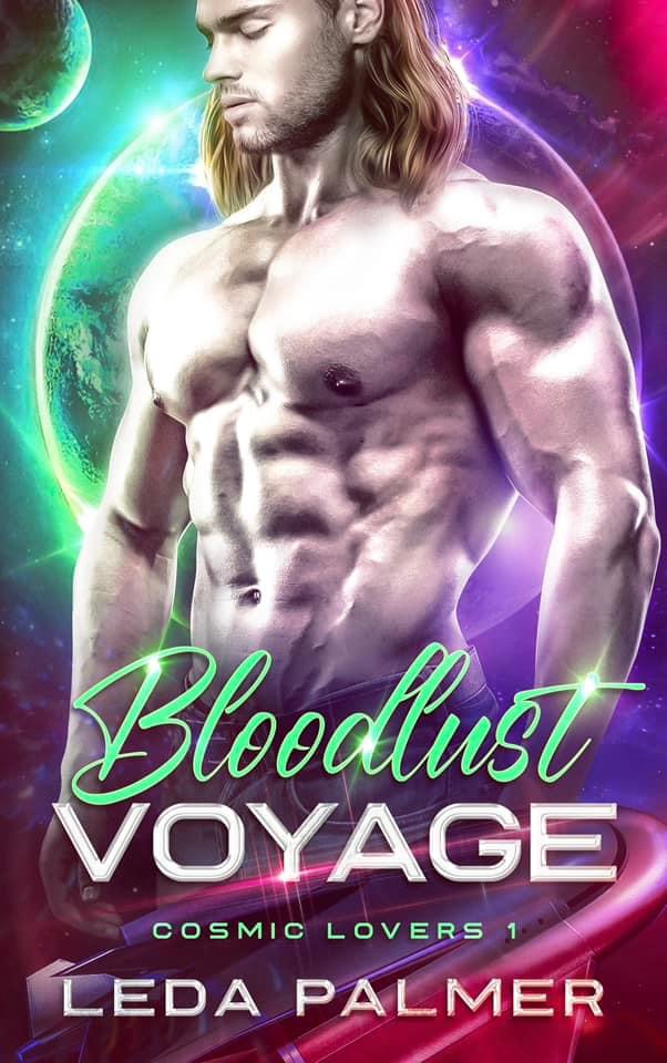 Bloodlust Voyage (Cosmic Lovers #1) by Leda Palmer | Goodreads