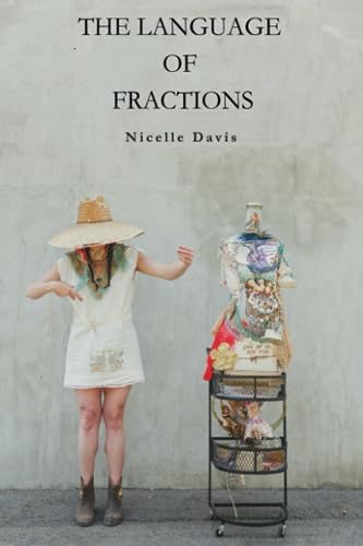 The Language of Fractions by Nicelle Davis | Goodreads