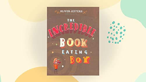 The Incredible Book Eating Boy (Book & CD) by Oliver Jeffers by Oliver ...