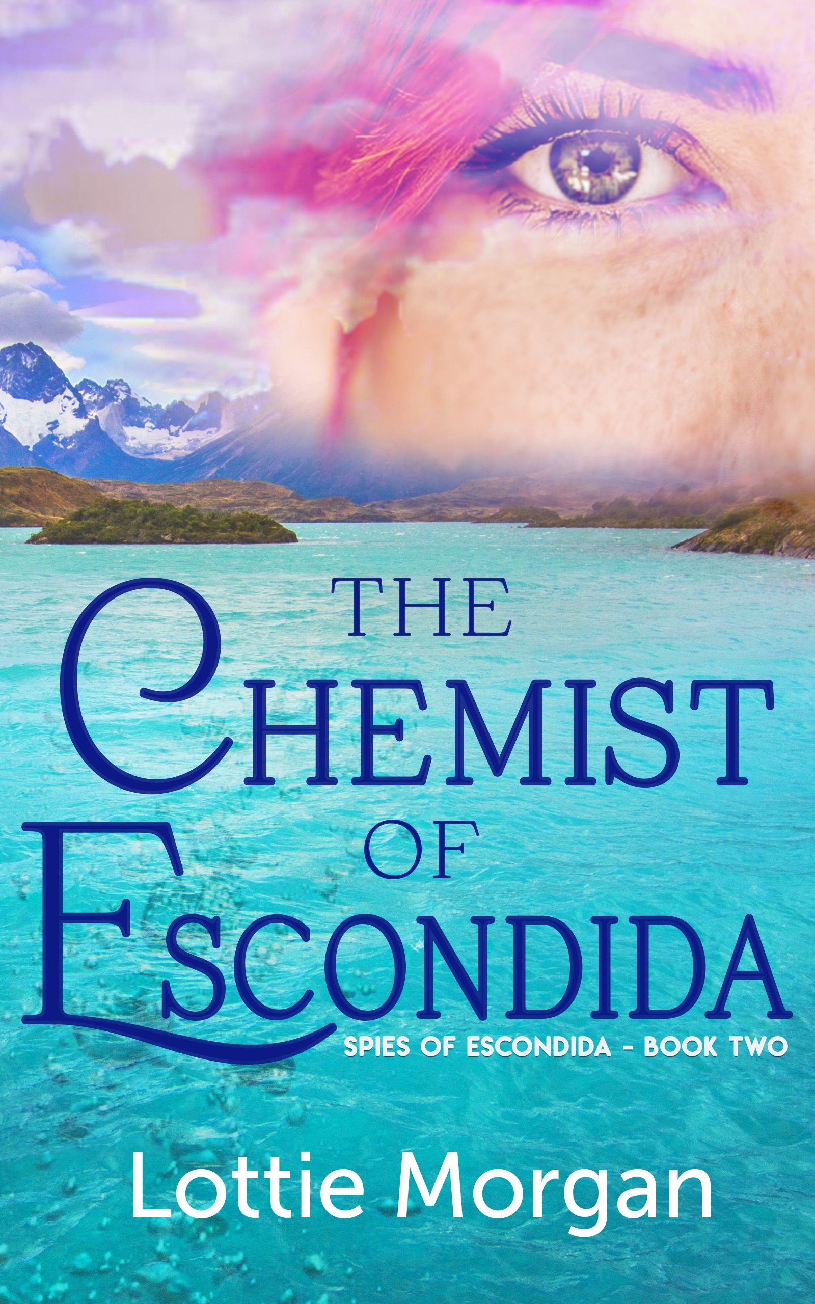 The Chemist of Escondida by Lottie Morgan | Goodreads