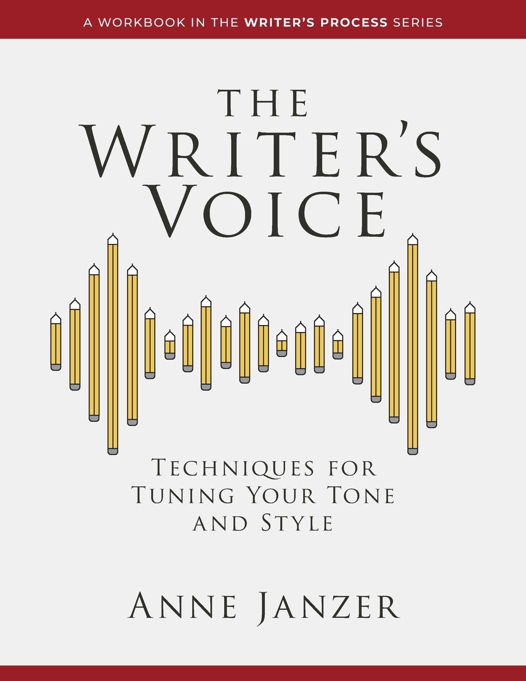 The Writer's Voice: Techniques for Tuning Your Tone and Style by Anne ...