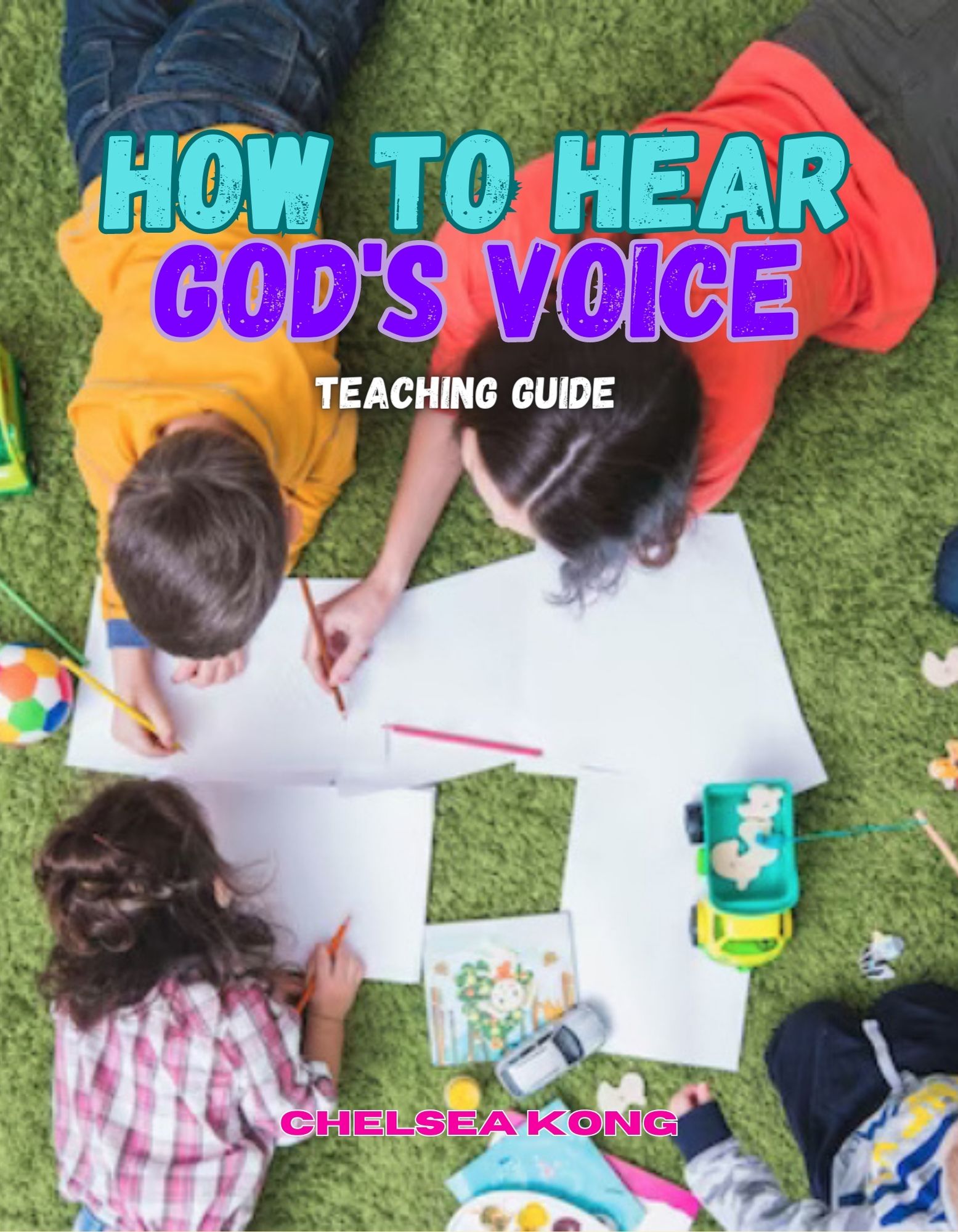 How to Hear God's Voice Teaching Guide by Chelsea Kong | Goodreads