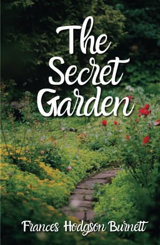 The Secret Garden: (Annotated) by Frances Hodgson Burnett | Goodreads