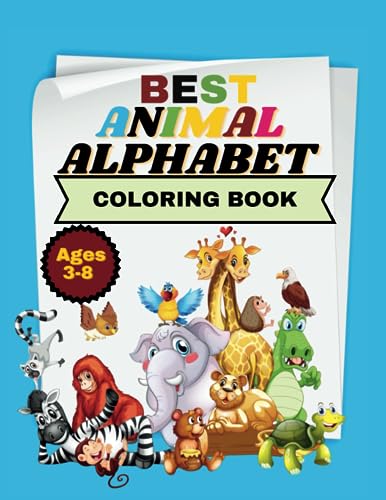 BEST ANIMAL ALPHABET COLORING BOOK: For Kids Ages 3-8: "Roaring Fun ...