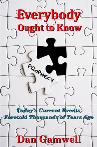 Everybody Ought to Know: Today's Current Events Foretold Thousands of ...