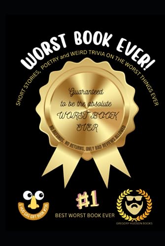 WORST BOOK EVER by Gregory Hudson | Goodreads