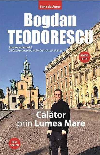 Calator Prin Lumea Mare by Bogdan Teodorescu | Goodreads