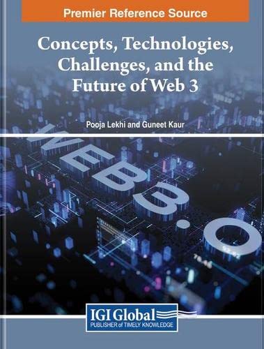 Concepts, Technologies, Challenges, and the Future of Web 3 by Pooja ...