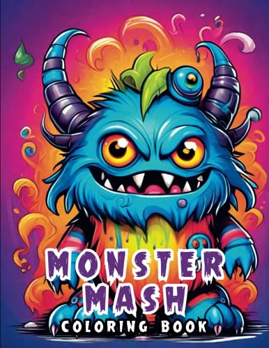 Monster Mash Coloring Book: For Kids Ages 4-12, Large Print 101 Pages ...