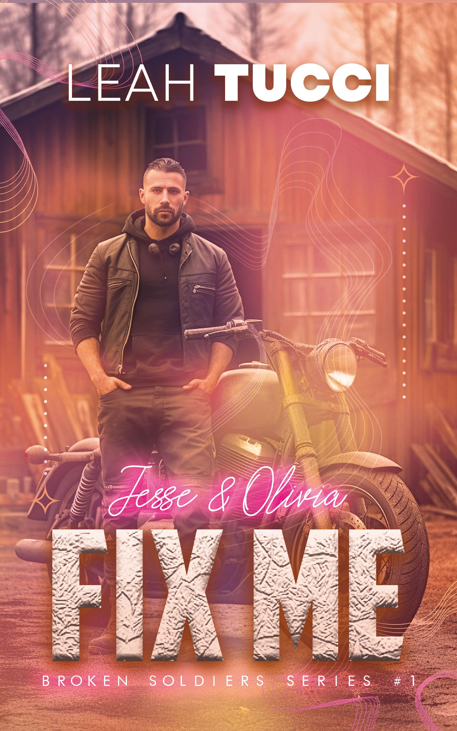 Fix Me : Broken Soldiers Series # 1 by Leah Tucci | Goodreads