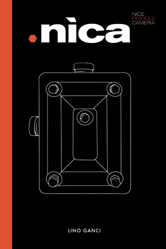 NICA, a NIce pinhole CAmera. (Italian Edition) by Lino Ganci | Goodreads