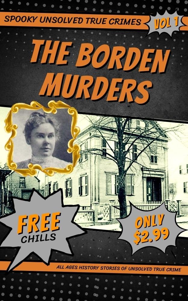 The Borden Murders: Spooky Unsolved True Crime Series: Lizzie Borden by ...
