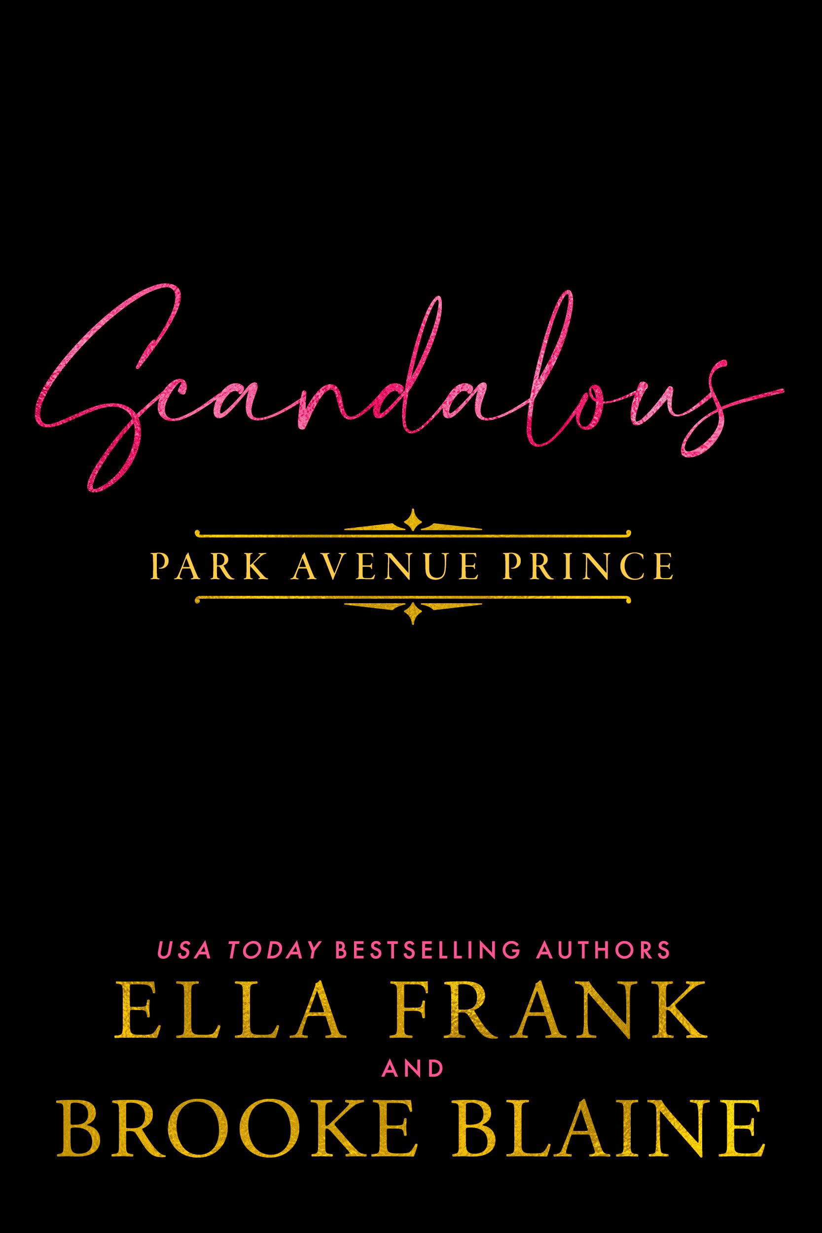 Scandalous Park Avenue Prince (Park Avenue Princes, #3) by Ella Frank ...