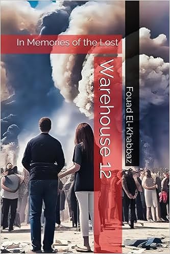 Warehouse 12: In Memories of the Lost by Fouad El-Khabbaz | Goodreads