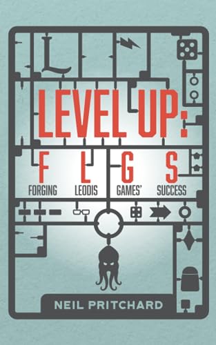 Level UP: Forging Leodis Games Success by Neil Pritchard | Goodreads