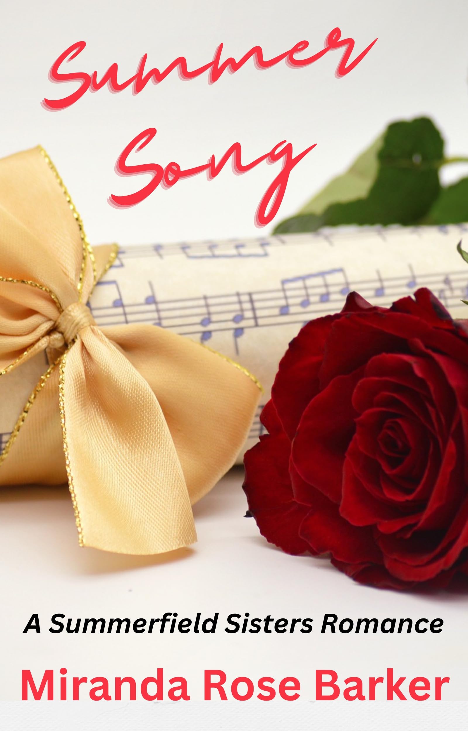 Summer Song: A Summerfield Sisters Romance by Miranda Rose Barker ...