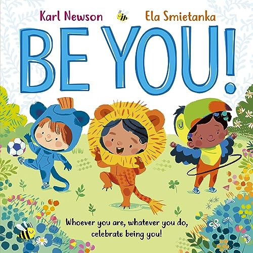 Be You! by unknown author | Goodreads
