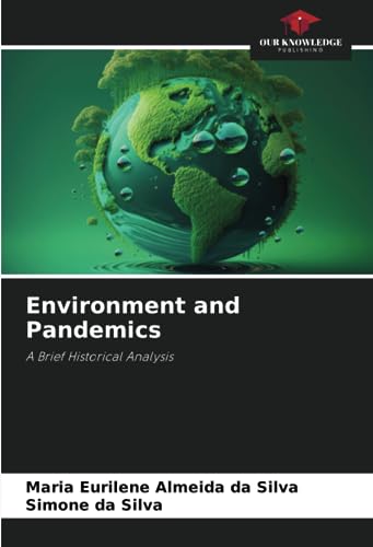 Environment and Pandemics: A Brief Historical Analysis by Maria ...