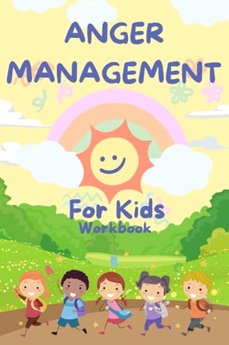 Anger Management for Kids Workbook: Anger activities for kids for kids ...