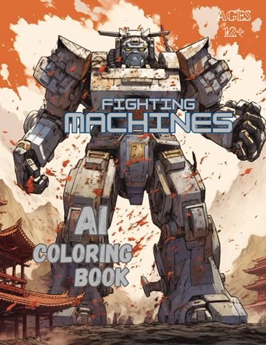 Fighting Machines AI Coloring Book: Fighting Machines AI Generated ...