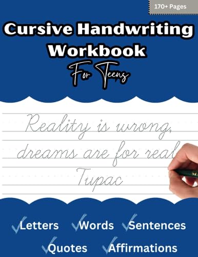 Cursive Handwriting Workbook for Teens: A Cursive Writing Practice ...