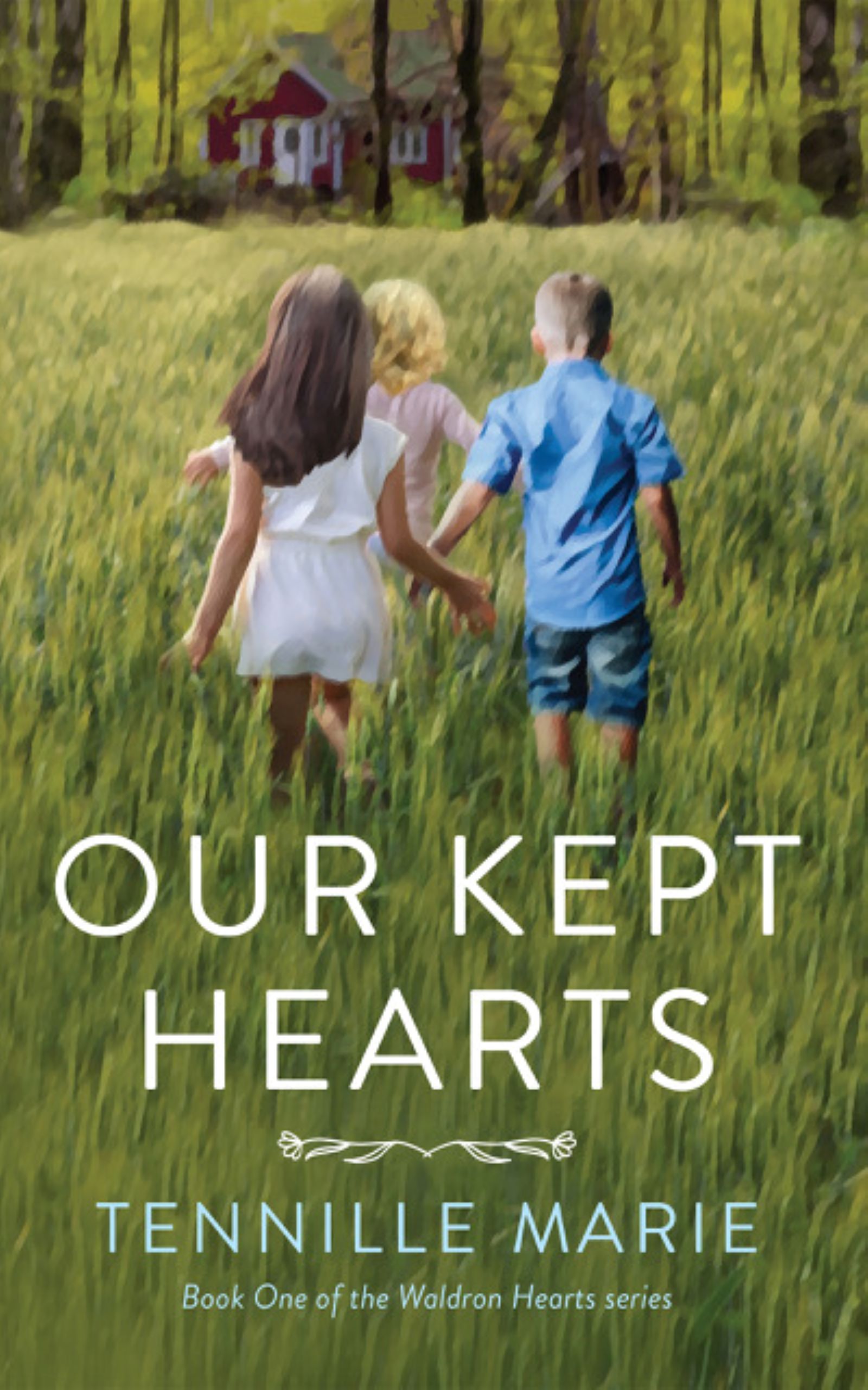 Our Kept Hearts (Waldron Hearts, #1) by Tennille Marie | Goodreads