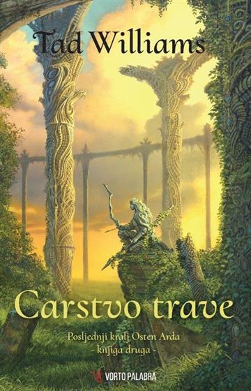Carstvo trave (The Last King of Osten Ard, #2) by Tad Williams | Goodreads