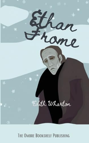 Ethan Frome: (Annotated) by Edith Wharton | Goodreads