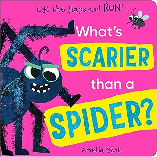 What's Scarier than a Spider? by Becky Davies | Goodreads