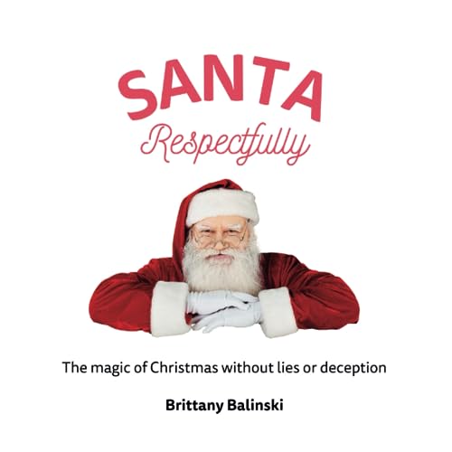 Santa, Respectfully: A challenge to the traditional concept of Santa ...