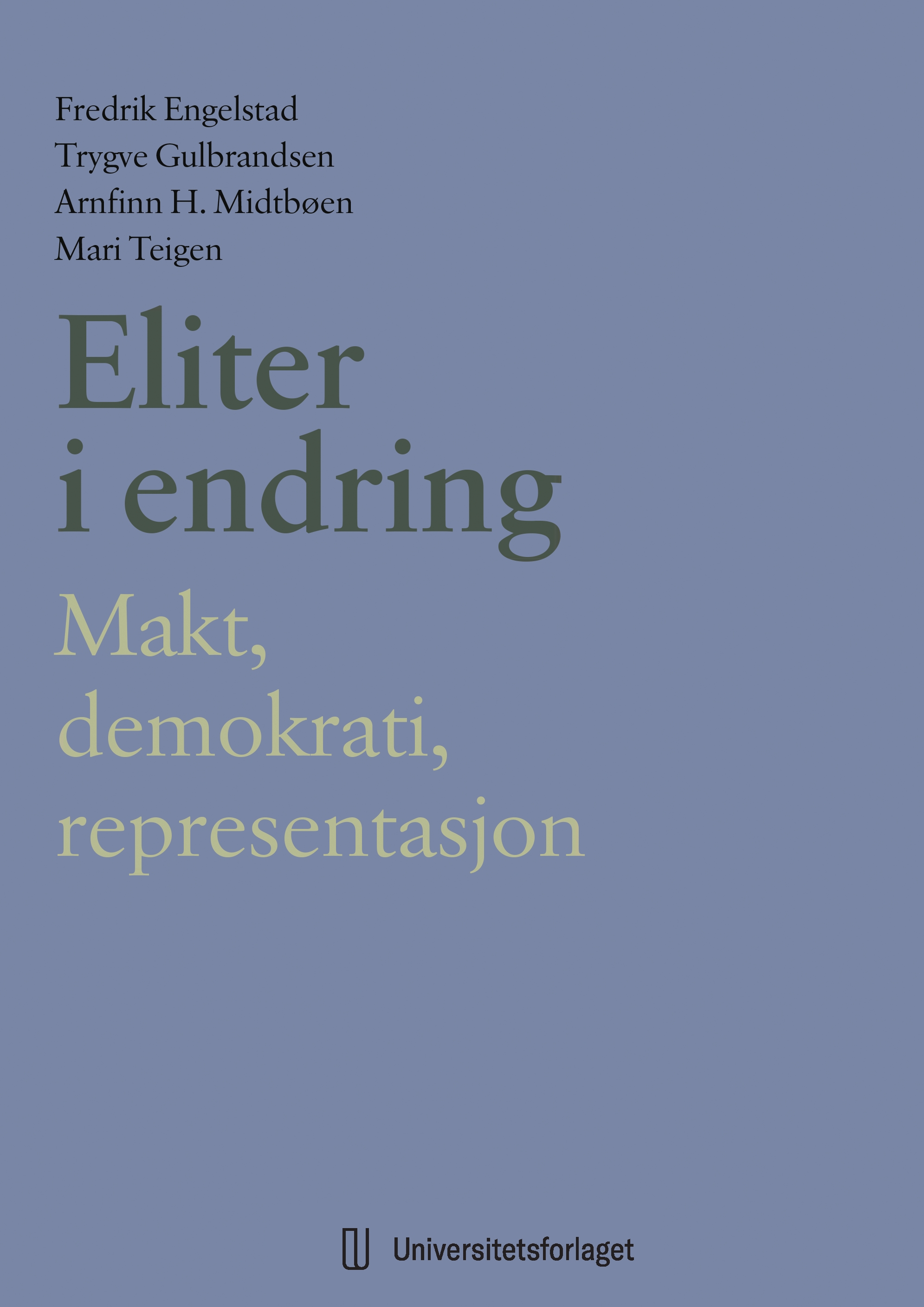 Eliter i endring: Makt, demokrati, representasjon by Fredrik Engelstad ...