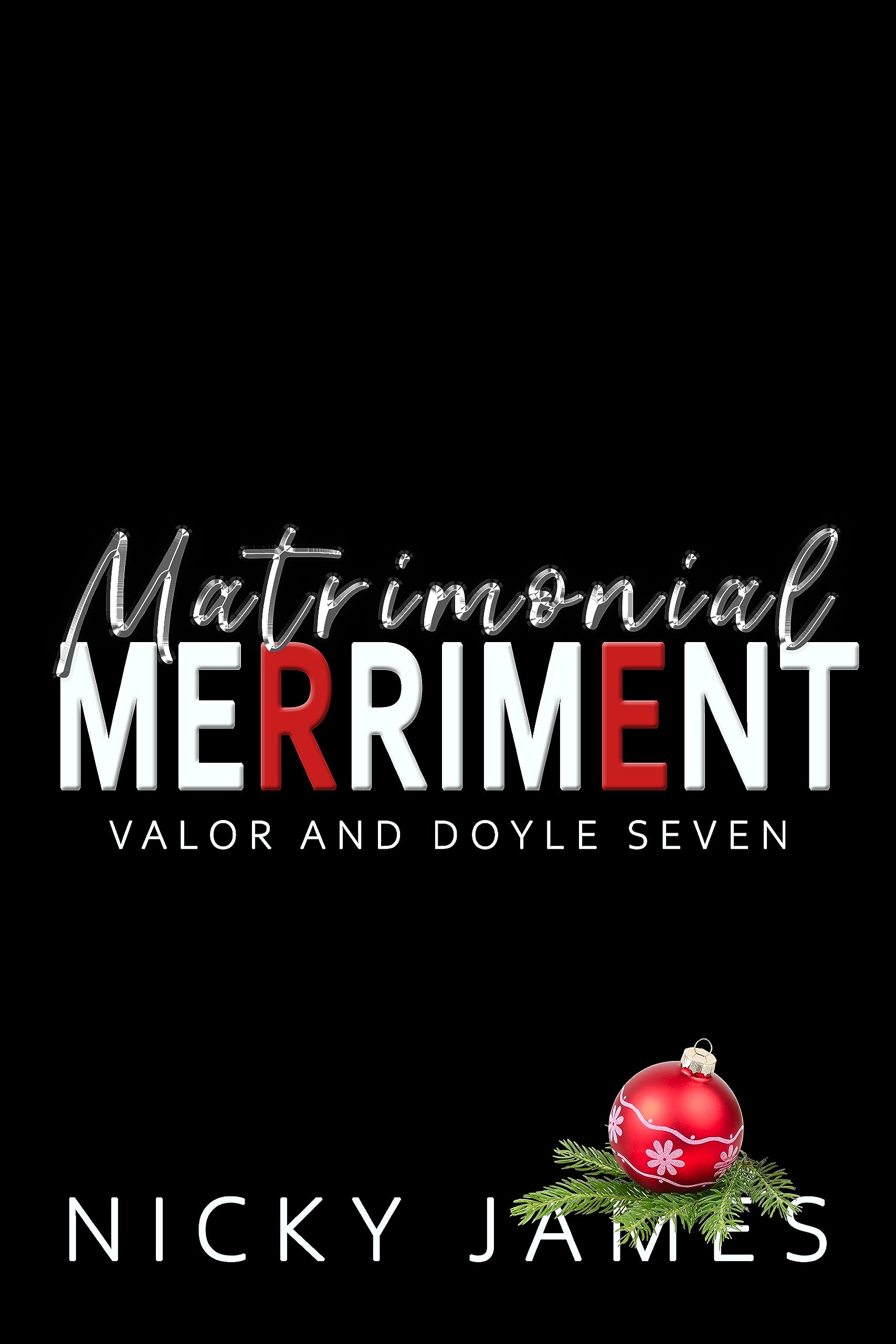 Matrimonial Merriment (Valor and Doyle Mysteries #7) by Nicky James ...