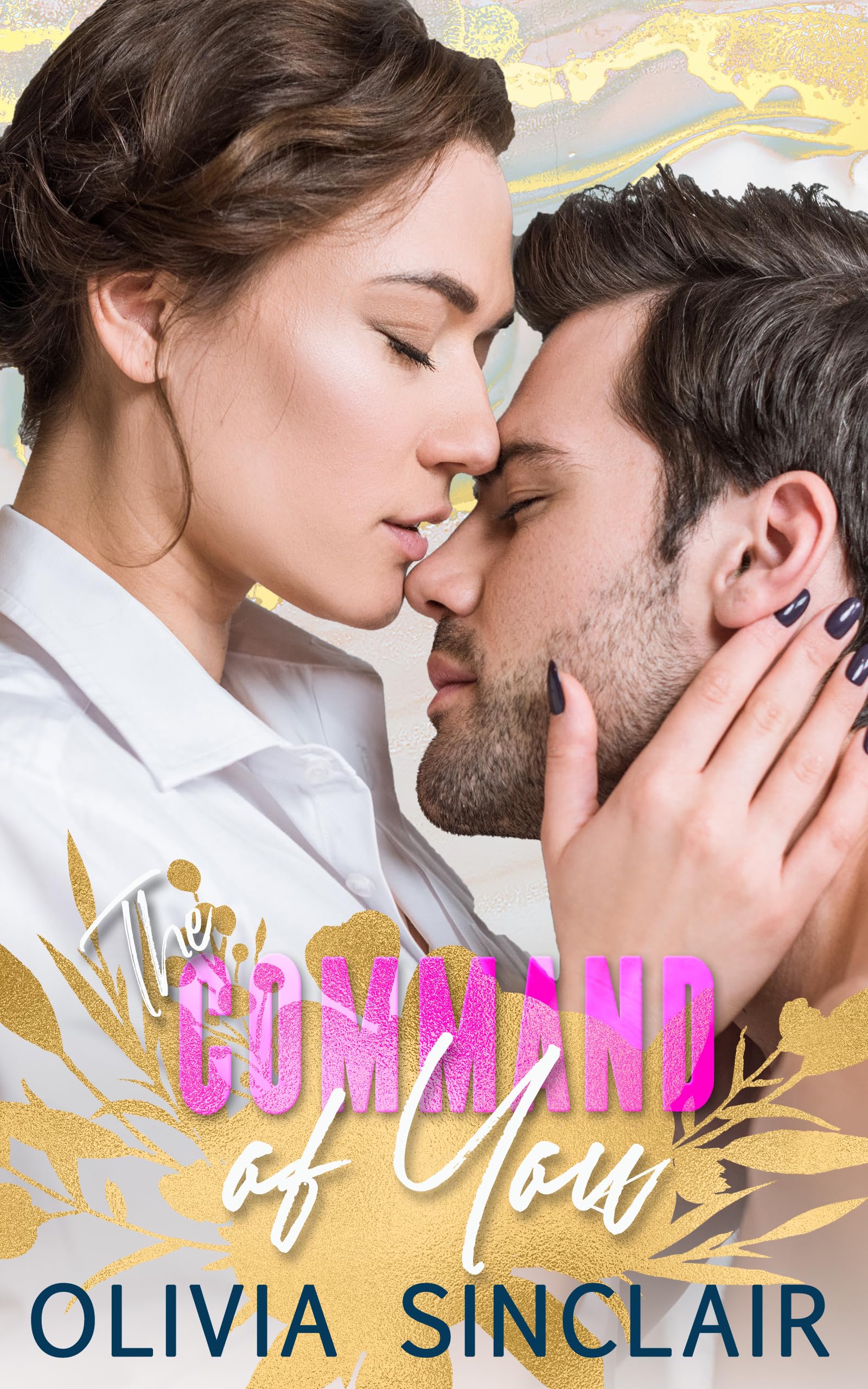 The Command of You (Tough Guys Read #3) by Olivia Sinclair | Goodreads