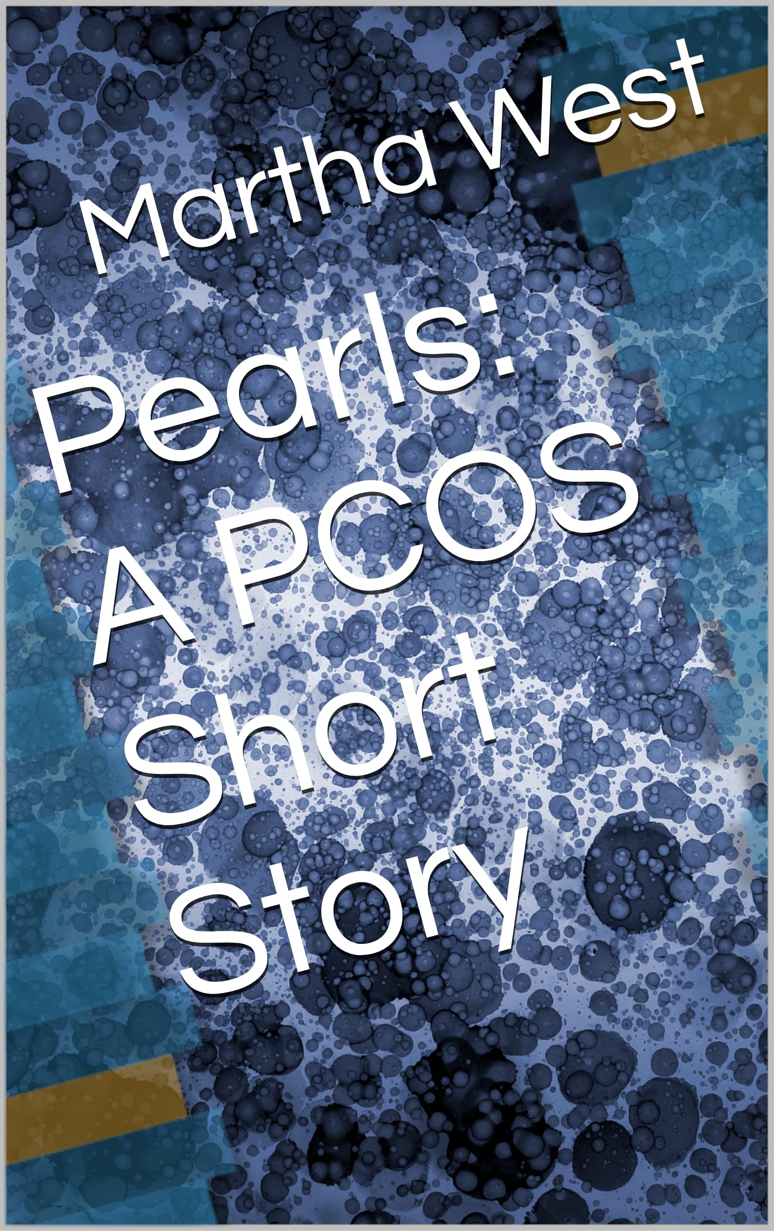 Pearls: A PCOS Short Story by Martha West | Goodreads