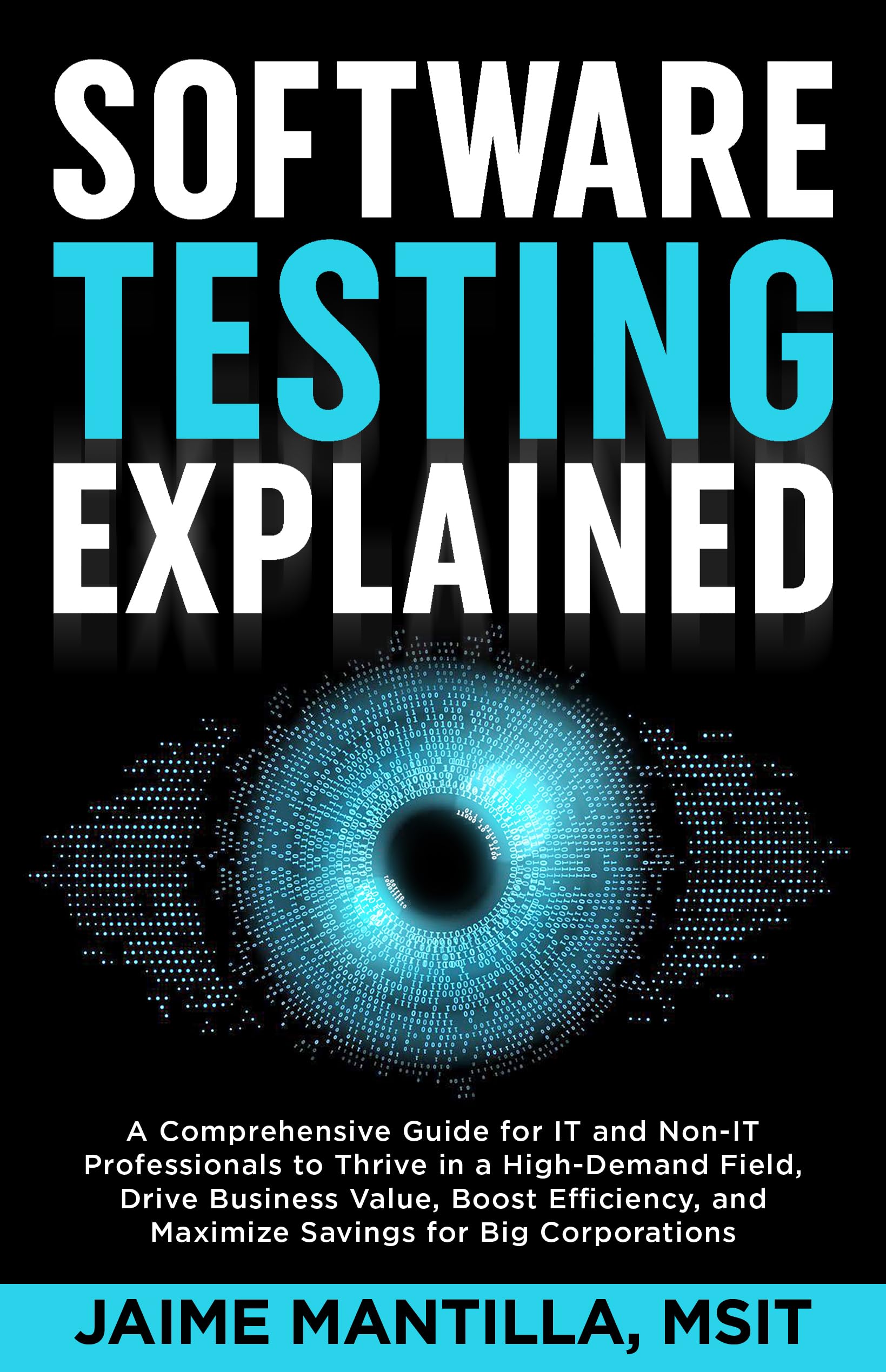 Software Testing Explained: A Comprehensive Guide for IT and Non-IT ...