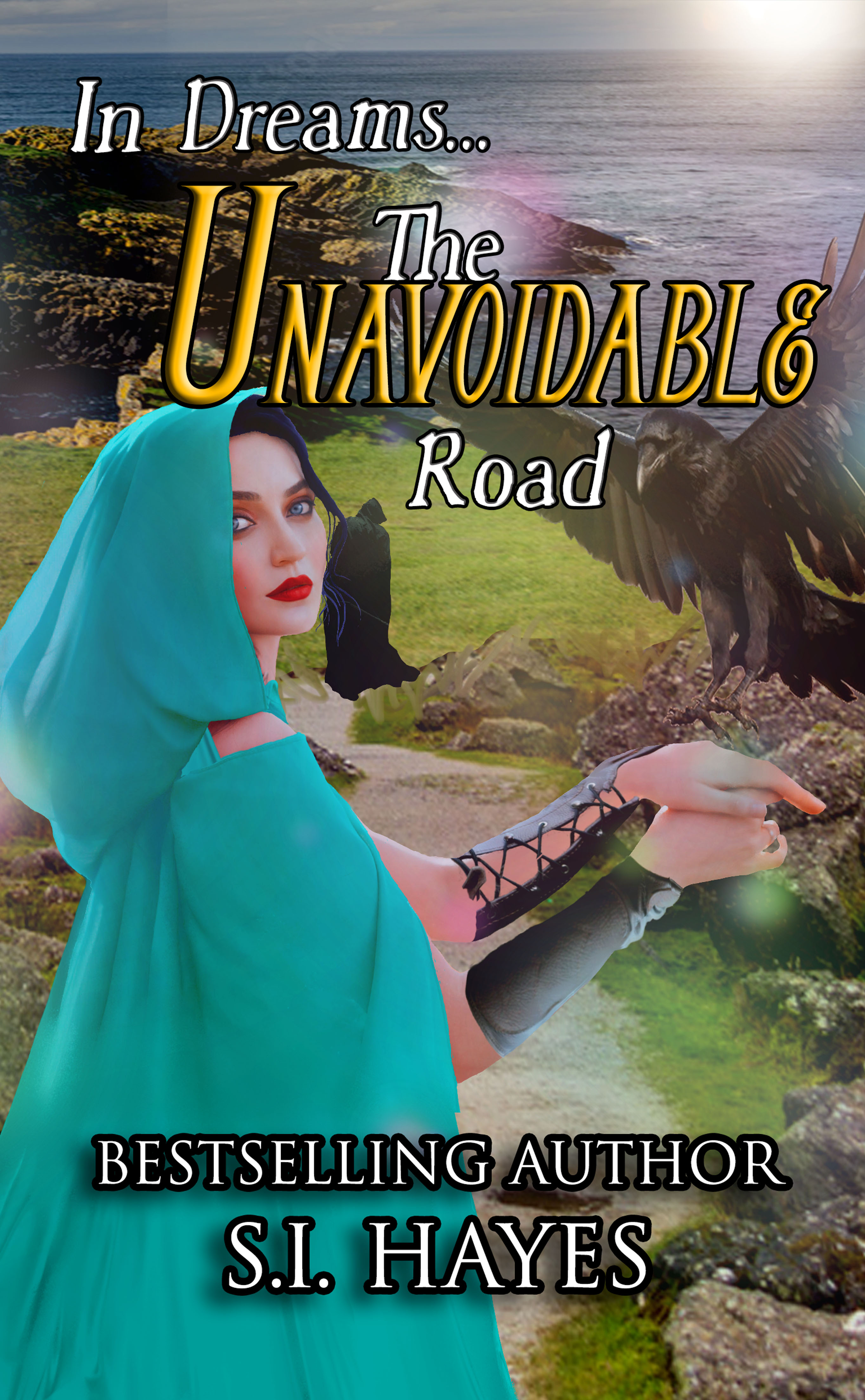 The Unavoidable Road (In Dreams... #2) by S.I. Hayes | Goodreads