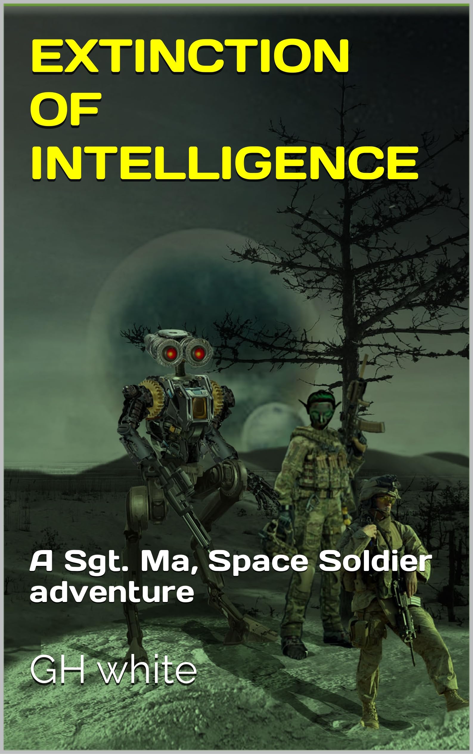 Extinction of Intelligence by G.H. White | Goodreads