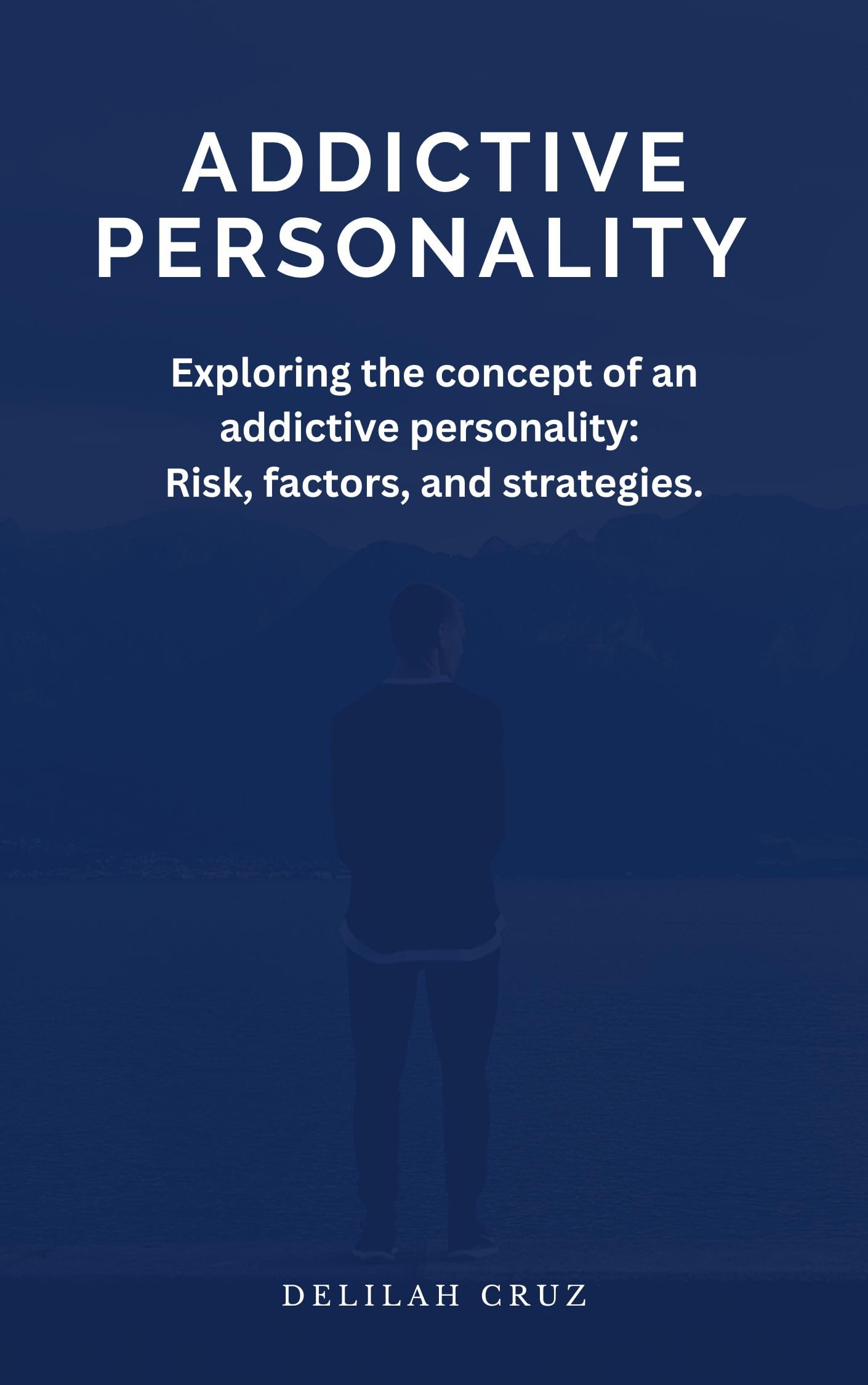 ADDICTIVE PERSONALITY : Exploring the concept of an addictive ...