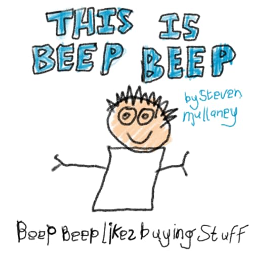 This is Beep Beep: Beep Beep likes Buying Stuff by Steven Mullaney ...