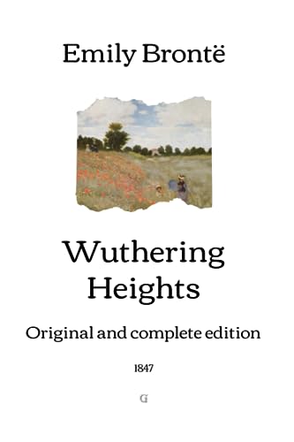 Wuthering Heights: Original and complete edition by Emily Brontë ...