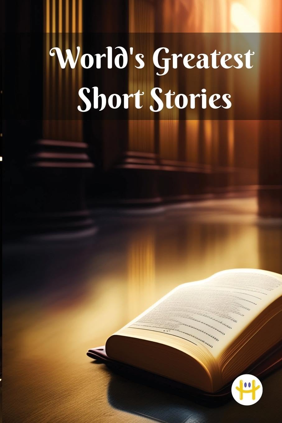 World's Greatest Short Stories by Various | Goodreads