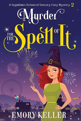 Murder for the Spell of It by Emory Keller | Goodreads