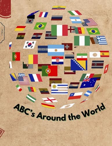 ABC's Around the World by Joy Williams | Goodreads