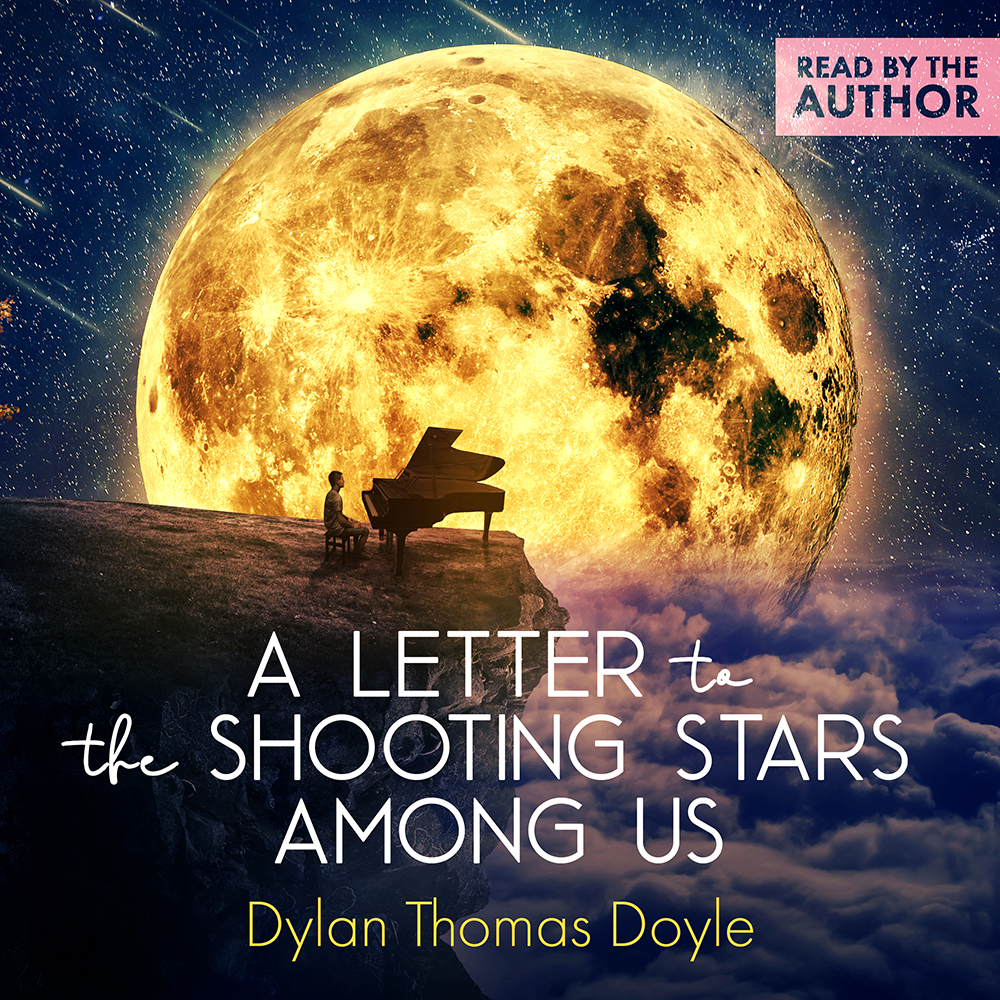 Letter to the Shooting Stars Among Us by Dylan Thomas Doyle | Goodreads